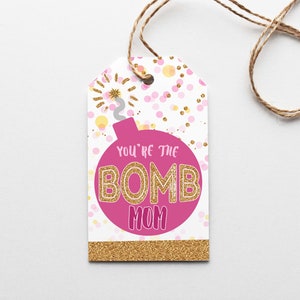 Printable Mother's Day Bath Bomb Gift Tag You're the BOMB Mom Cocoa ...
