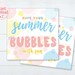 Printable Bubbles Tag End of School Year Favor Tag Summer Vacation ...