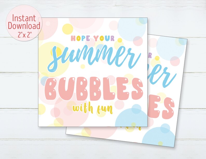 Printable Bubbles Tag End of School Year Favor Tag Summer Vacation ...