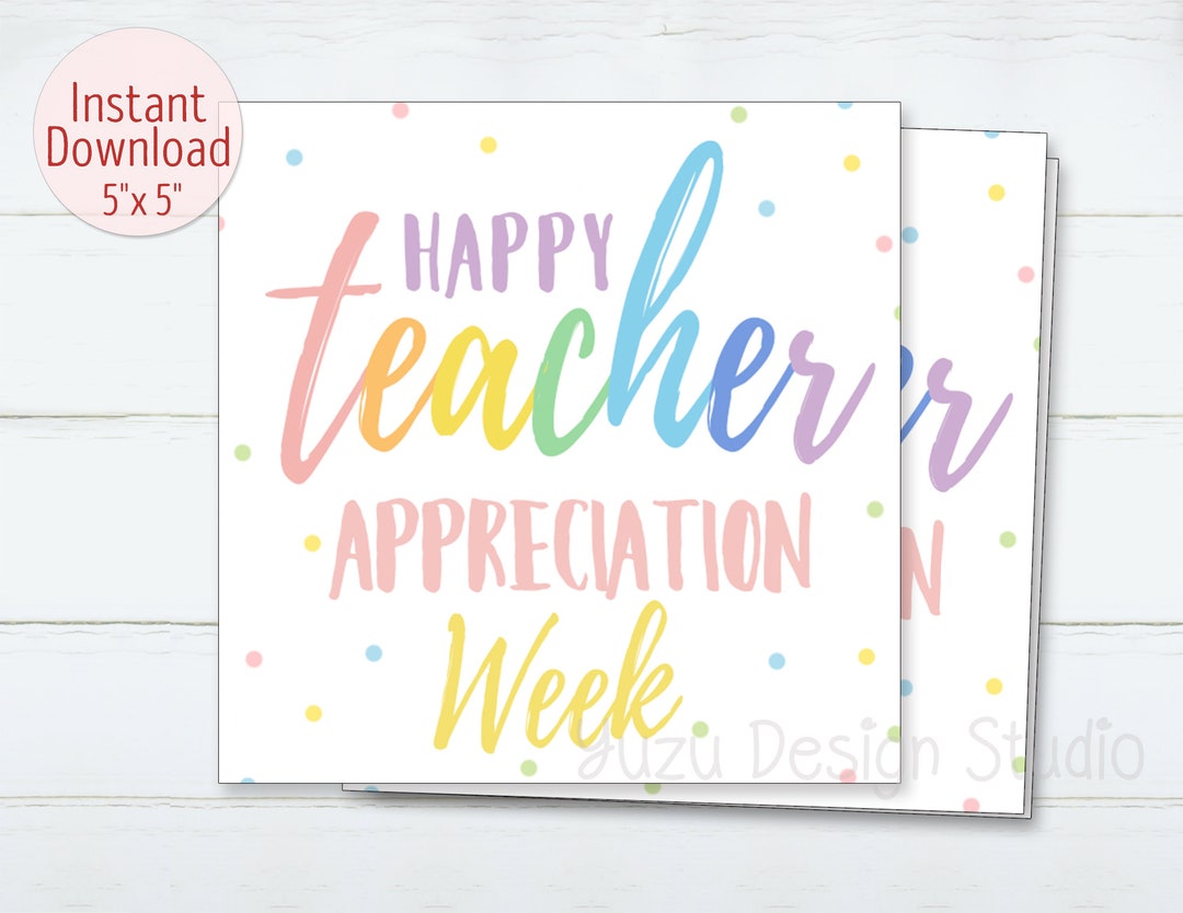 Printable Happy Teacher Appreciation Week Cookie Tag 5 Pastel Color ...