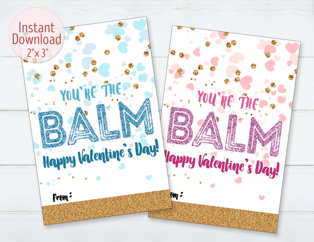 You Are the Balm Valentine Tag Printable You Are the Bomb Non Candy ...