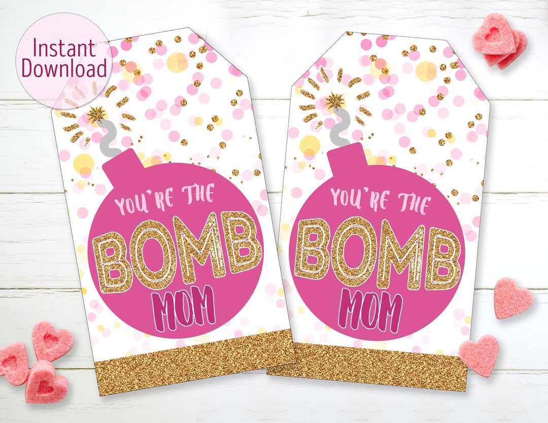 Printable Mother's Day Bath Bomb Gift Tag You're the BOMB Mom Cocoa ...
