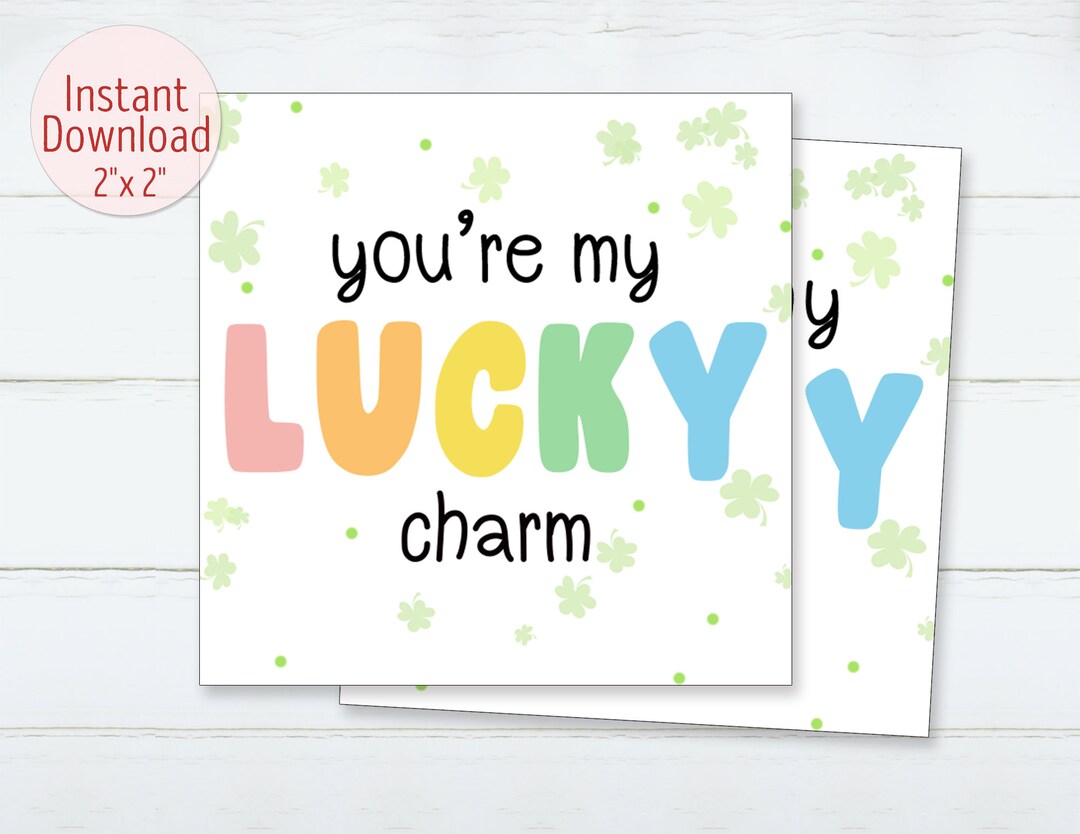 You're My Lucky Charm Printable Cookie Tag Happy St. Patrick's Day ...