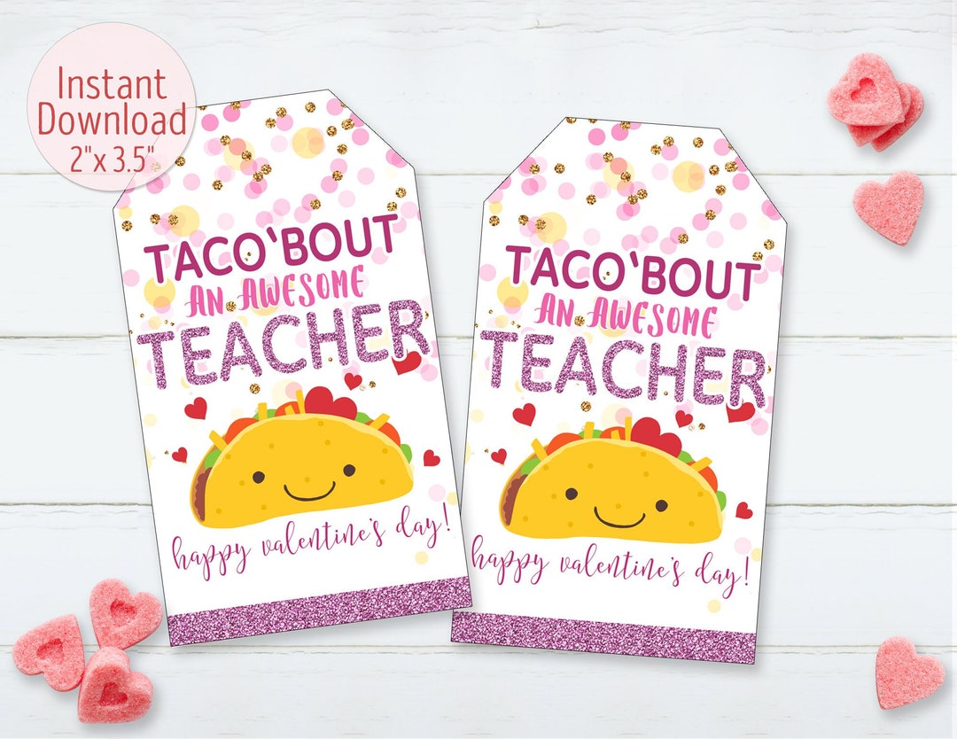 Printable Taco Bout an Awesome Teacher Valentine's Day Favor Tag Thank ...