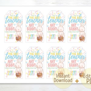 Printable Bunny Teacher Tags Easter EDITABLE PDF You're the Best ...