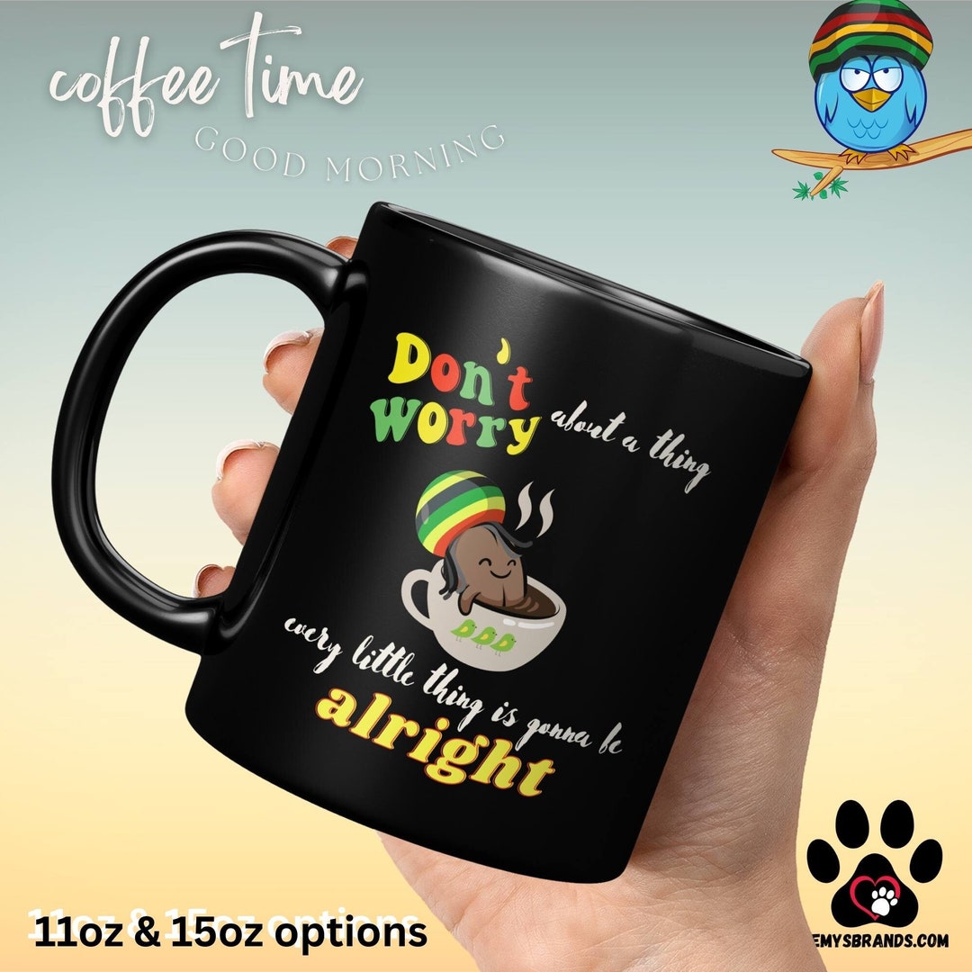 Don't Worry About a Thing Cute Coffee Bean Reggae Style Coffee Mug ...
