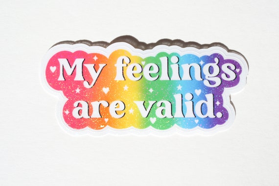 My Feelings Are Valid Glitter Sticker Your Feelings Matter | Etsy