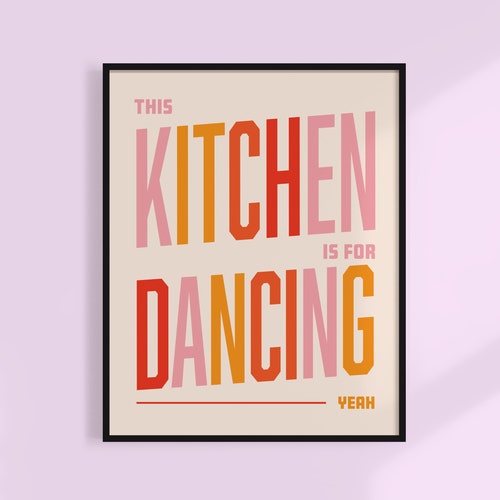 This Kitchen is for Dancing Poster Wall Decor Quirky Art - Etsy