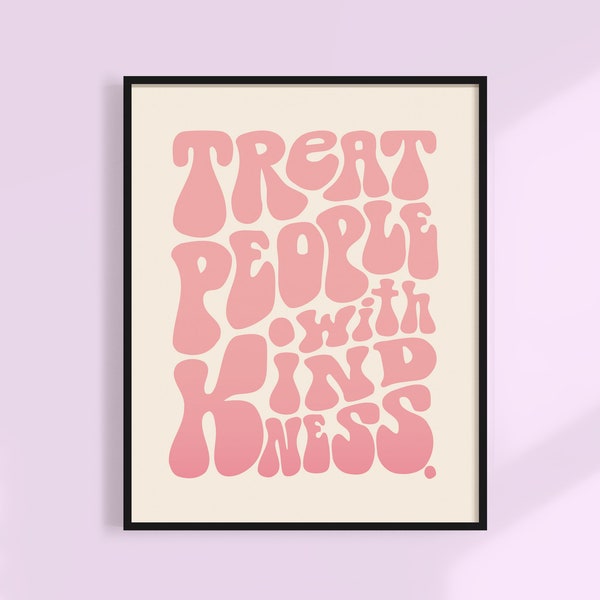 Treat People With Kindness Art - Etsy