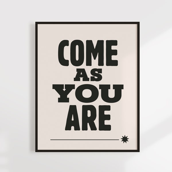 Come as You Are Sign - Etsy