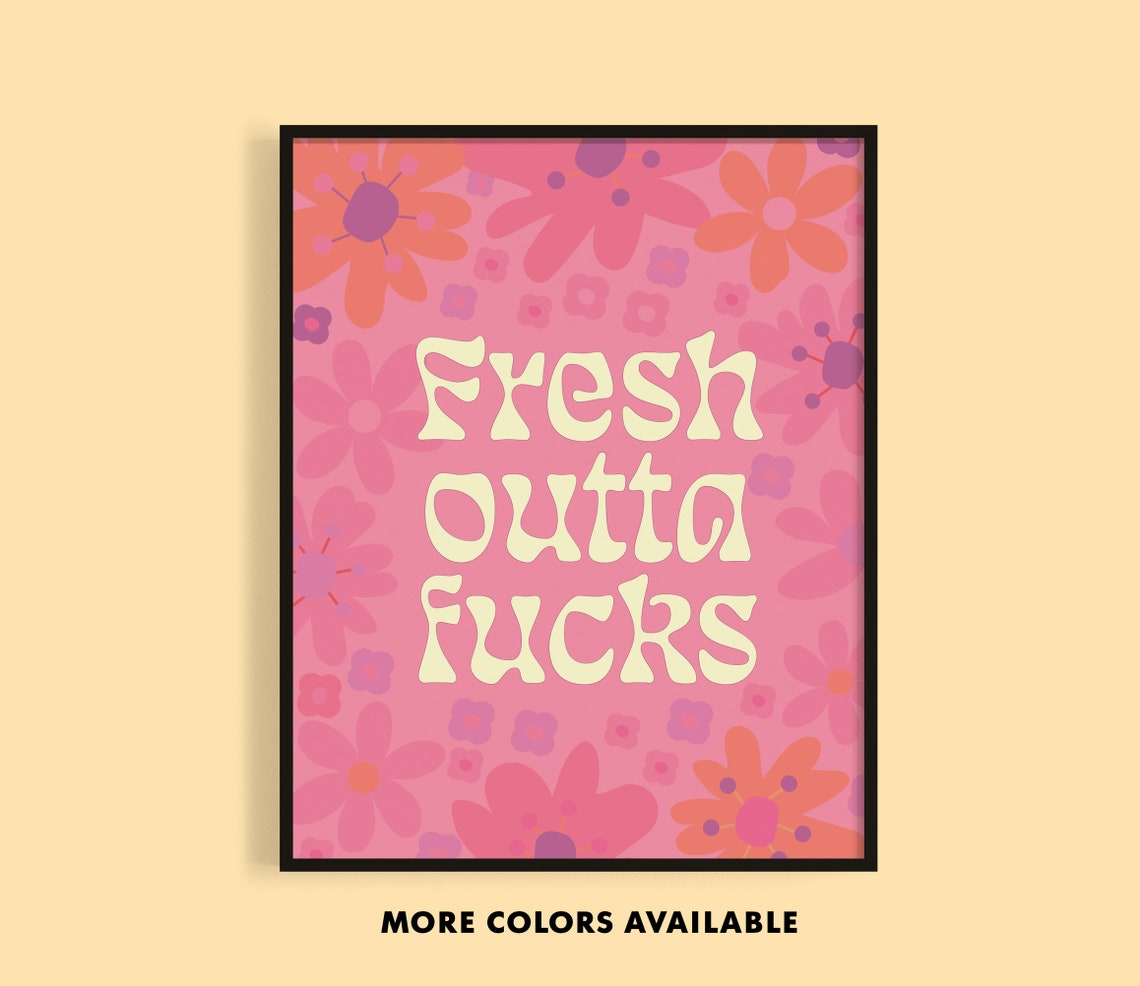 Fresh Outta Fucks Print Fuck Off Print 70s Decor Retro 70s Etsy