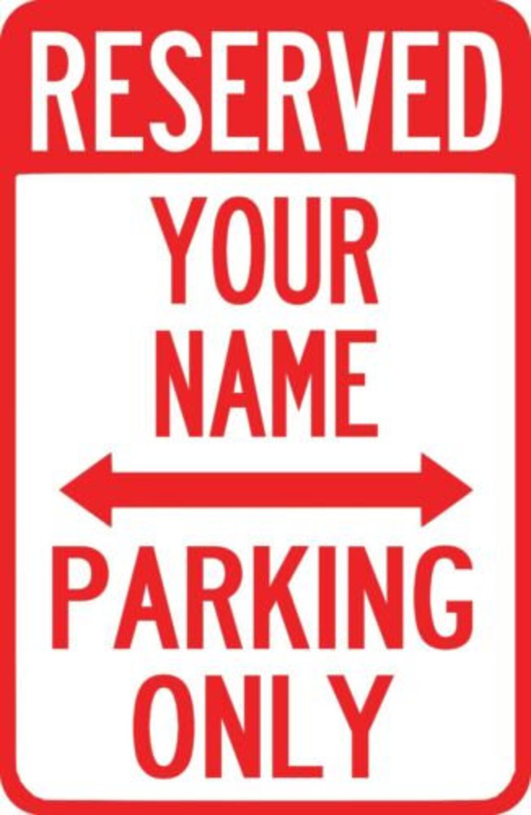 Novelty 12"x18" Real Aluminum Reserved Parking Custom Name Wording Sign ...
