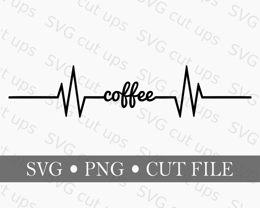 Coffee Heartbeat SVG, PNG, Cut File for Cricut - Etsy