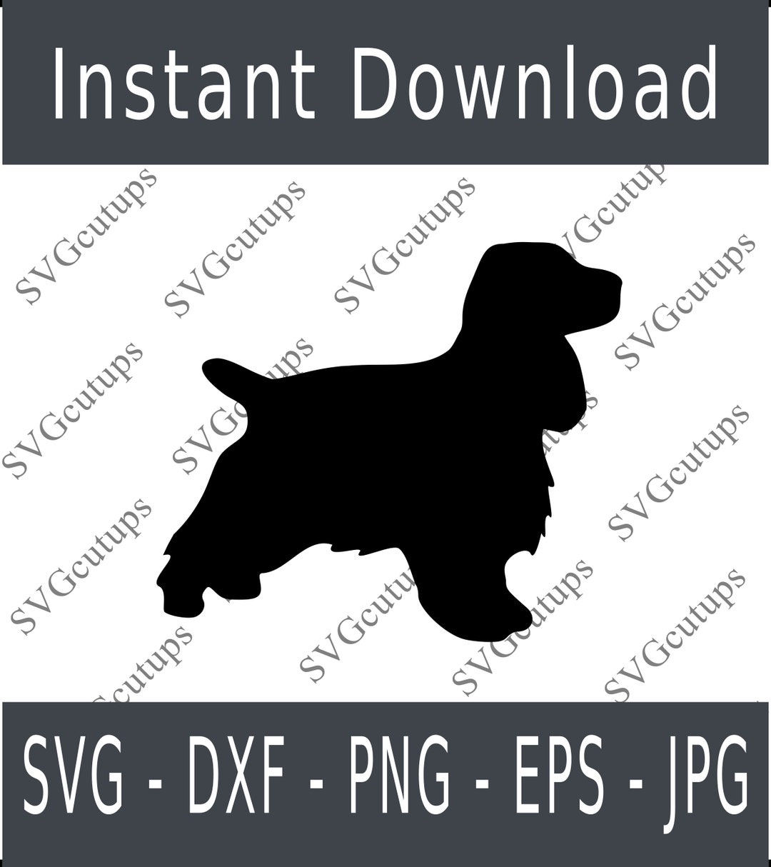 Cocker Spaniel Svg, Cut File, Cocker Spaniel Eps, Cocker Spaniel Dxf ...