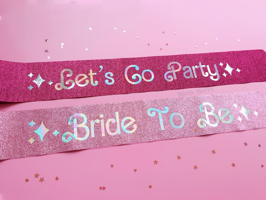 Bride to Be Sash| Lets Go Party Sash | Iridescent Foil Glitter Sash ...