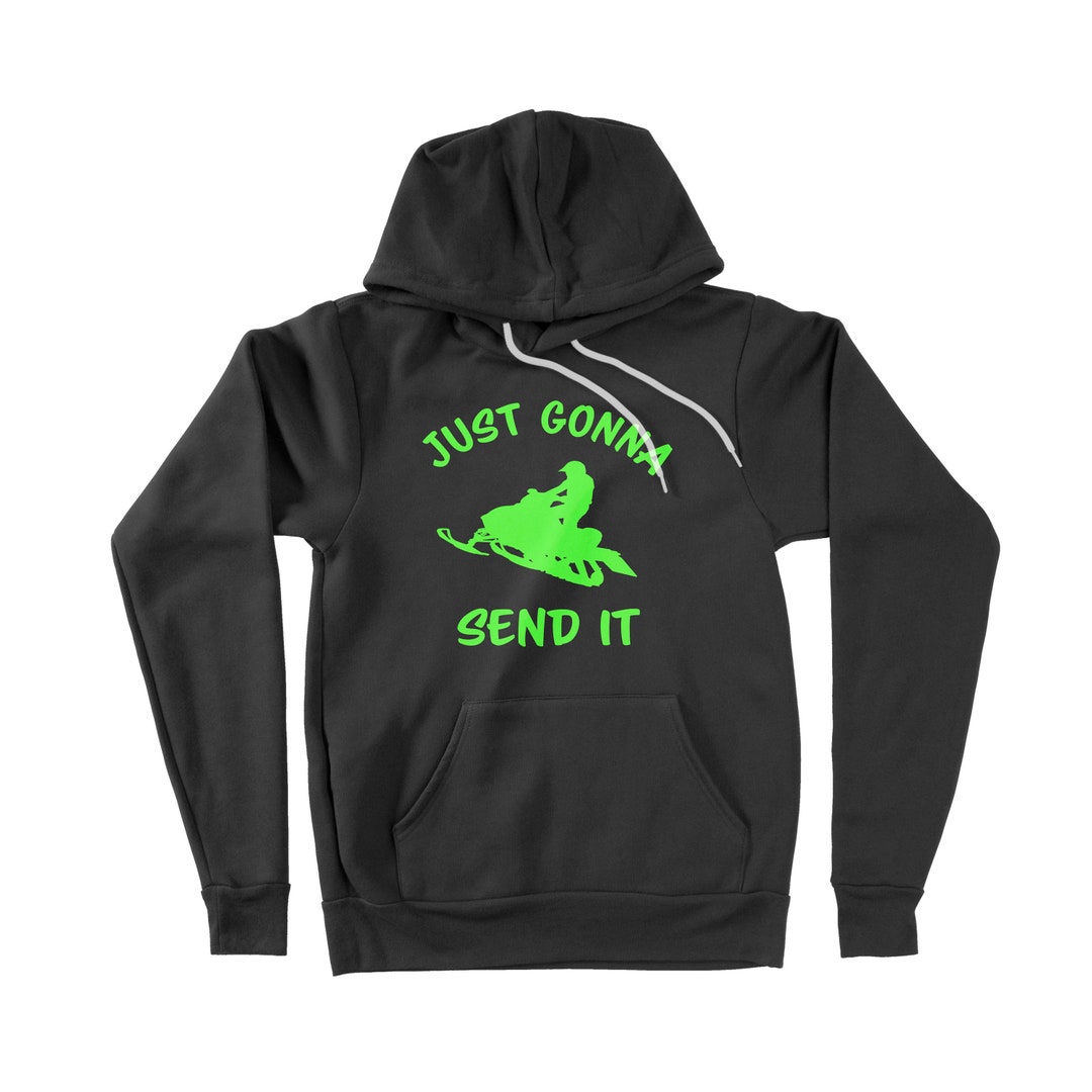 Just Gonna Send It Hoodie - Etsy