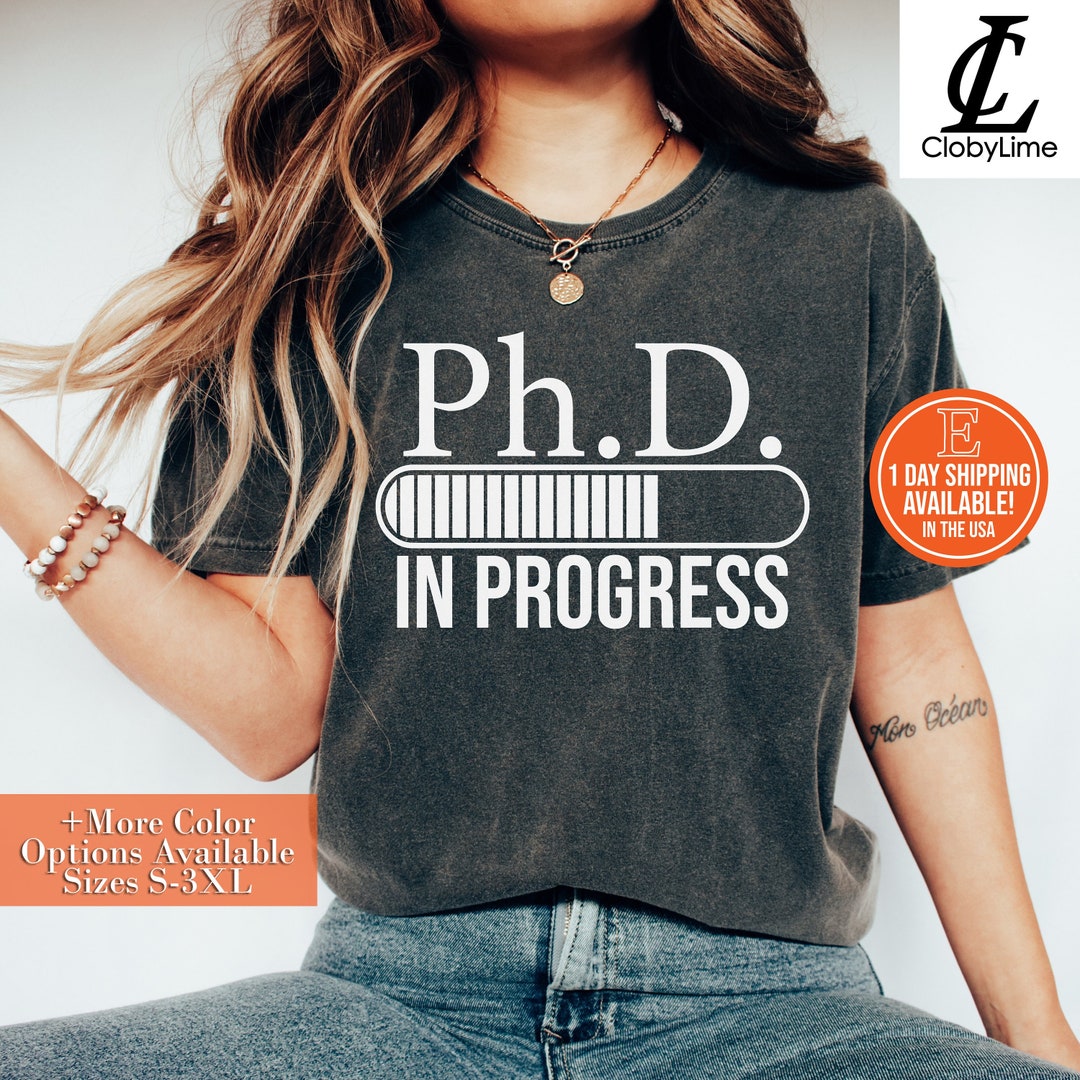 Doctor. En progreso Camisa, sudadera con capucha, sudadera Futuro PhD Cargando Funny PhinisheD ...