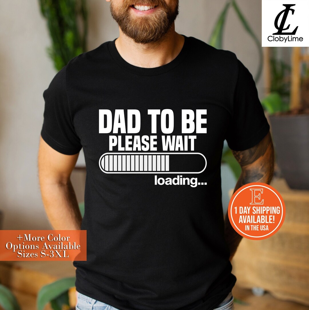 Dad to Be Shirt, Pregnancy Announcement T-shirt, Dad Gift, New Daddy ...