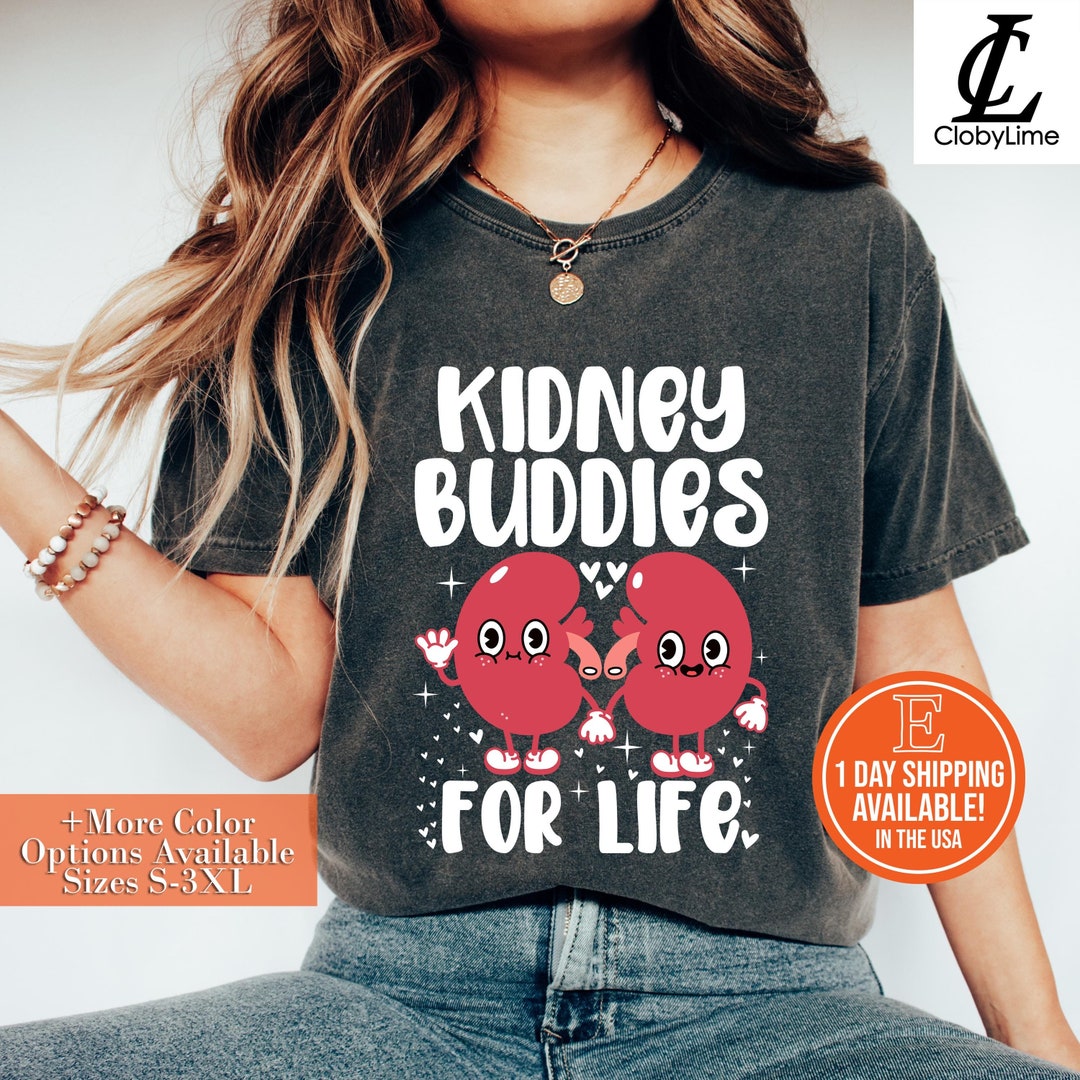 Kidney Buddies for Life T-shirt, Kidney Disease Shirt, Funny Dialysis ...