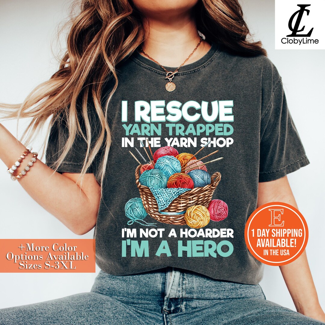 I Rescue Yarn Trapped in the Yarn Shop T-shirt, Crochet Knitting Expert ...
