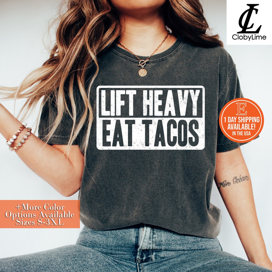 Lift Heavy Eat Tacos Shirt: Gym Workout Fitness Tee - Etsy