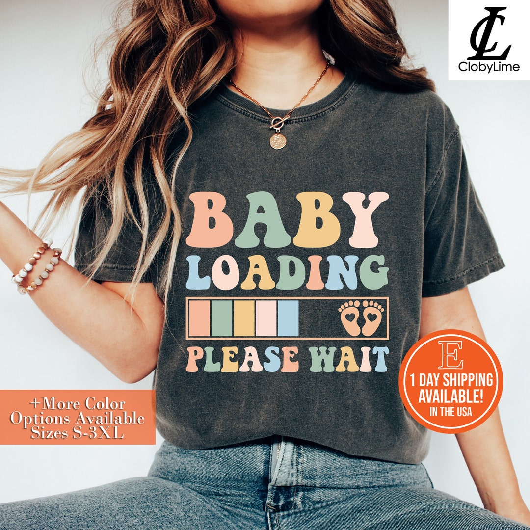 Baby Loading Please Wait Shirt, Mom Pregnant Shirt, Baby Reveal Shirt ...