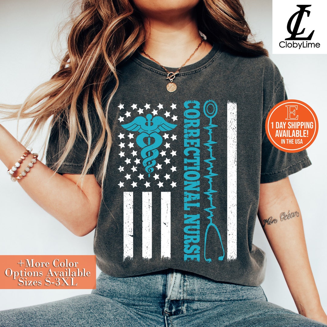 Correctional Nurse Flag Shirt, Hoodie, Sweatshirt - Perfect Gift for ...
