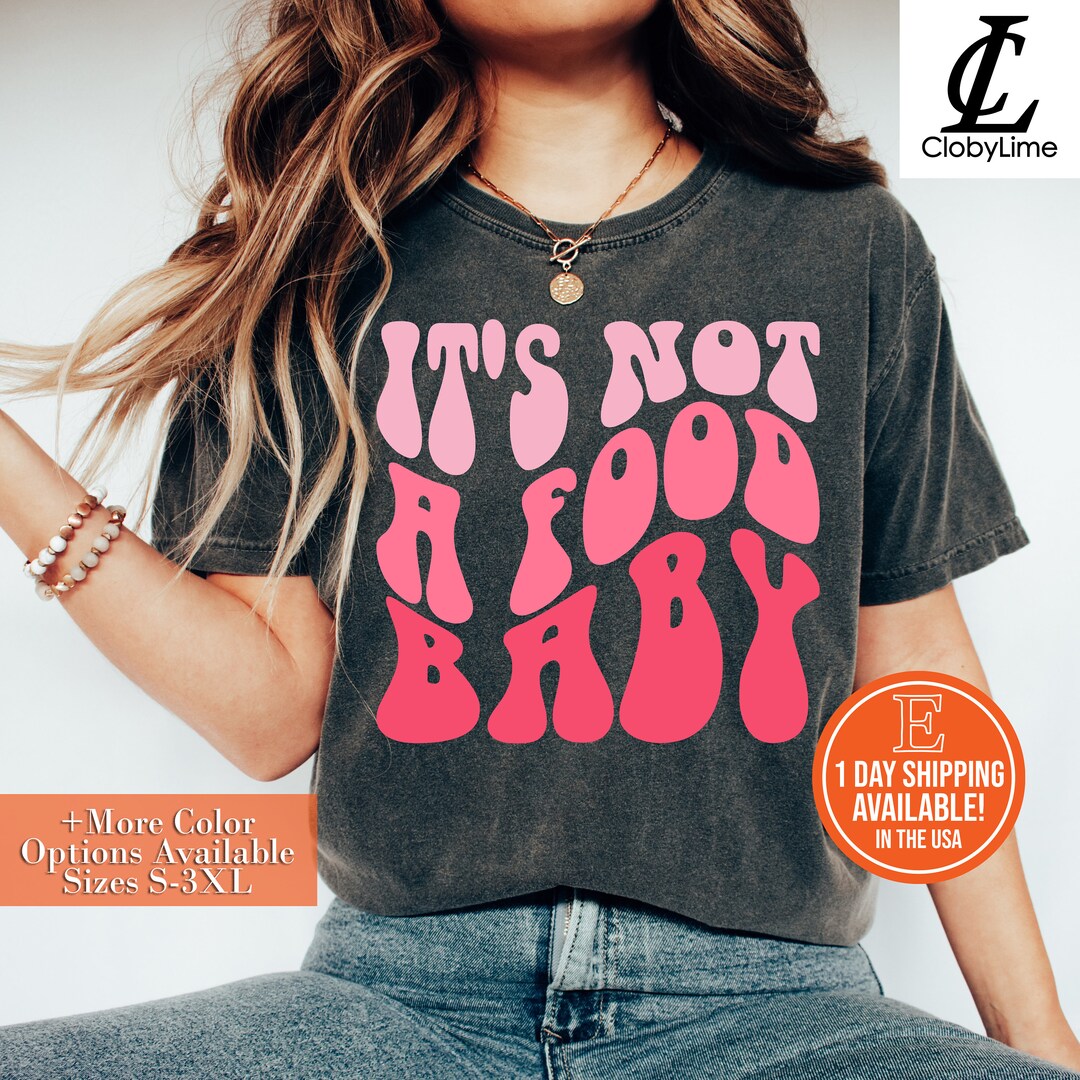 It's Not a Food Baby Pregnancy Announcement Shirt, Pregnant Women Shirt ...