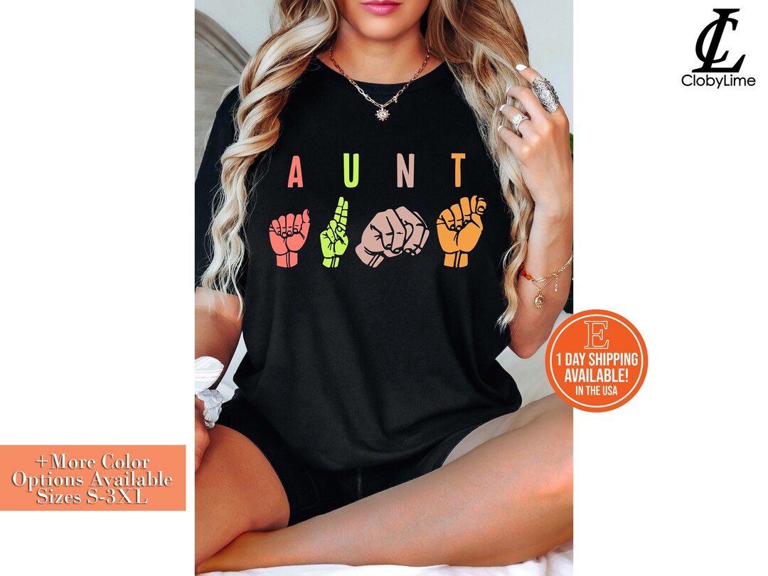 ASL Aunt Shirt: Sign Language Interpreter Tee - Etsy