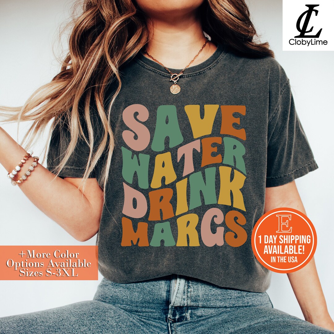 Save Water Drink Margs Shirt, Funny Margarita Lover Tee, Margs ...