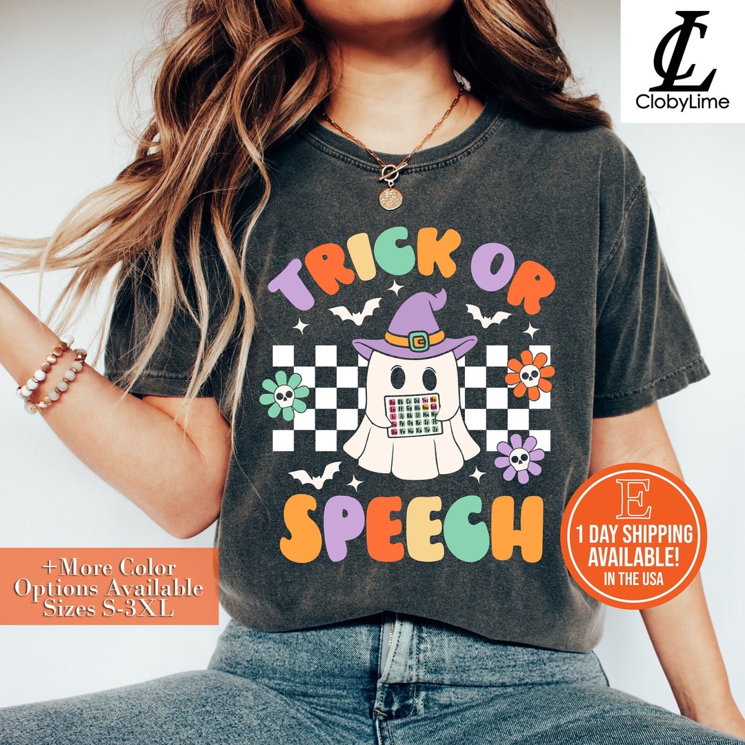 Trick or Speech Shirt, Halloween Speech and Language Pathologists Shirt ...