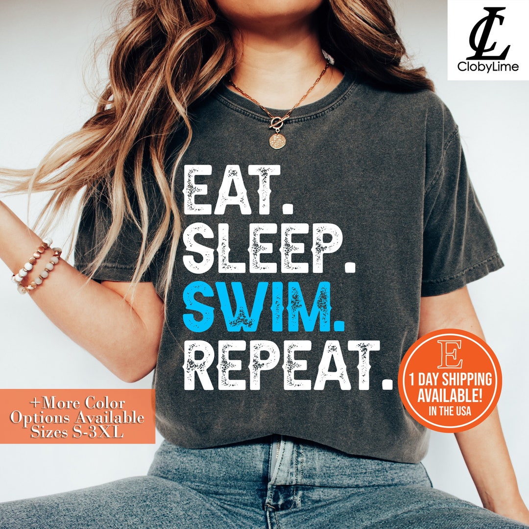 Eat Sleep Swim Repeat Shirt, Swimming T-shirt, Swimmer Gift, Sea ...