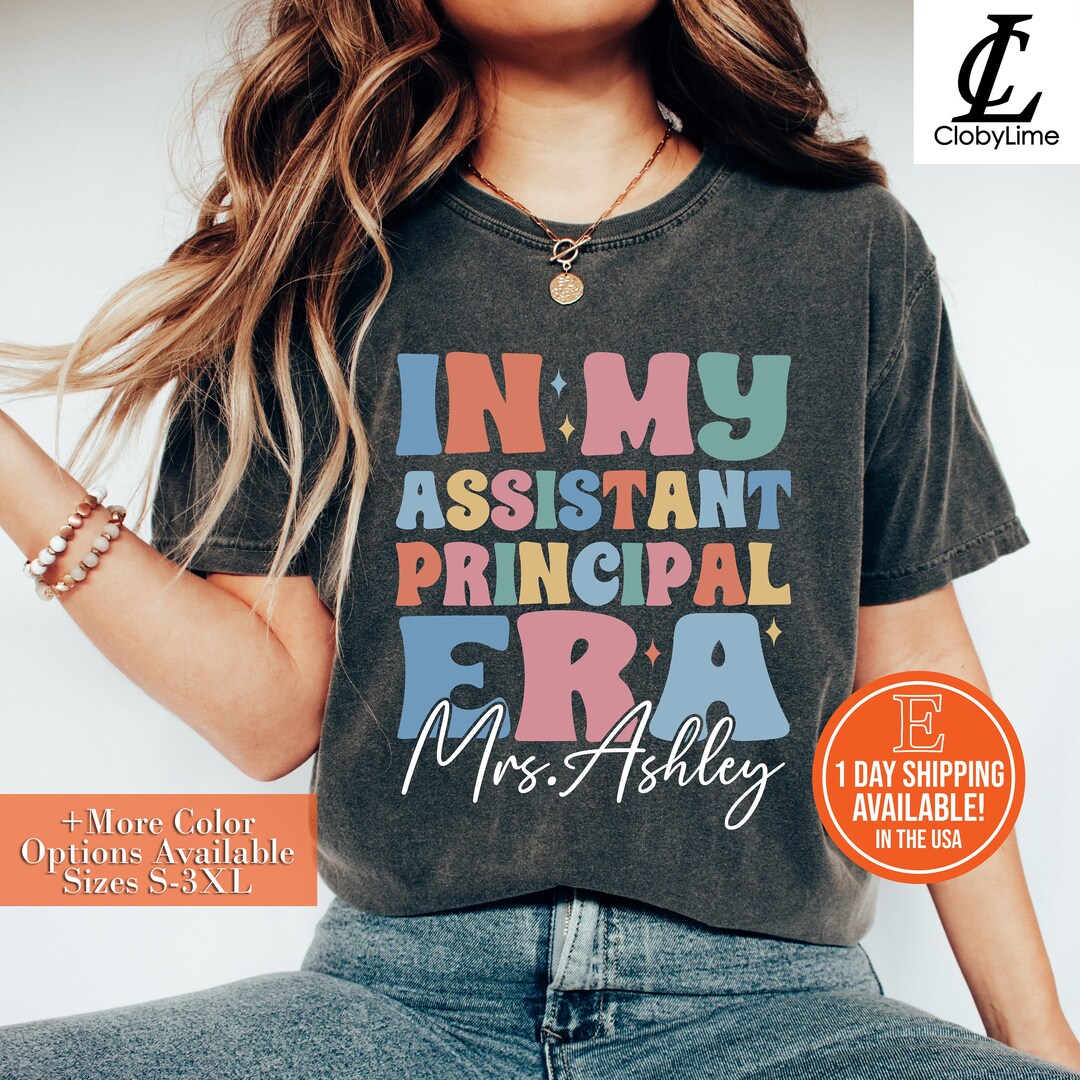 Personalized in My Assistant Principal Era Shirt, Custom Assistant ...