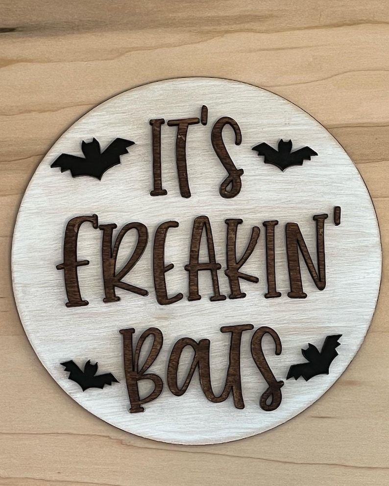 You Choose! It’s Freaking Bats Wooden Wall Hanging. - Etsy