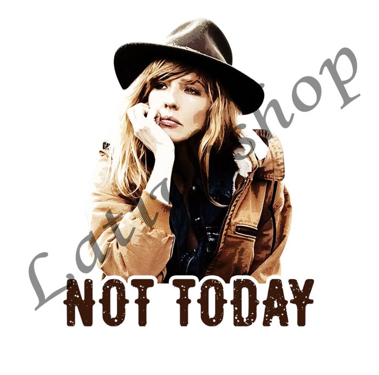 Not Today Beth Dutton Png Digital File OnlyYellowstone | Etsy