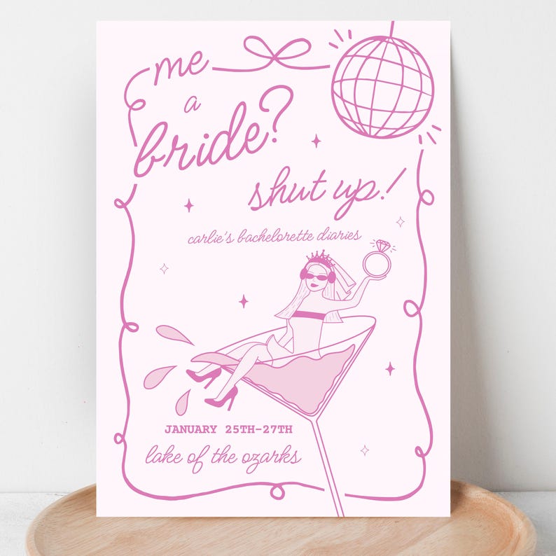 Me A Bride Shut Up, Princess Diaries Bachelorette Invite, Bachelorette ...