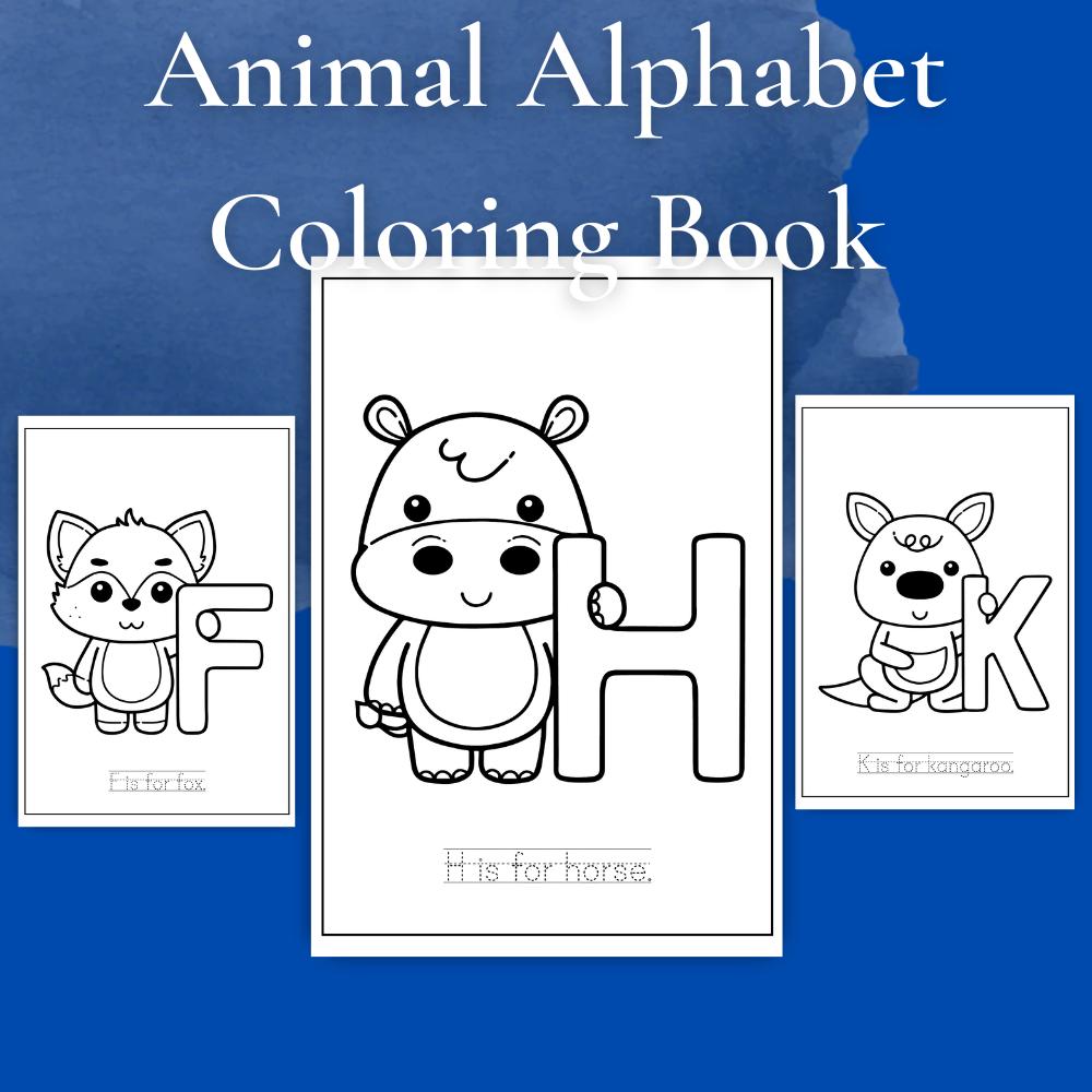 Animal Alphabet Coloring Packet - Letter and Animal Recognition and ...
