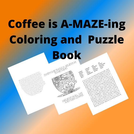 Coffee is A-MAZE-ing volume 1 Coloring and Puzzle pages for | Etsy