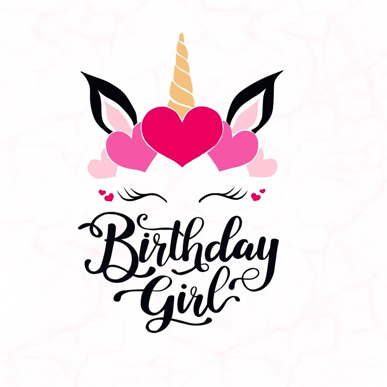 Birthday Girl Svg Birthday Svg Unicorn Svg Birthday Unicorn Etsy