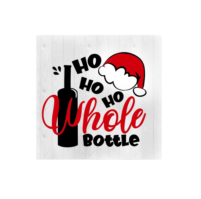 Ho Ho Ho Svg Christmas Svg Santa Hat Svg Santa Svg Wine - Etsy