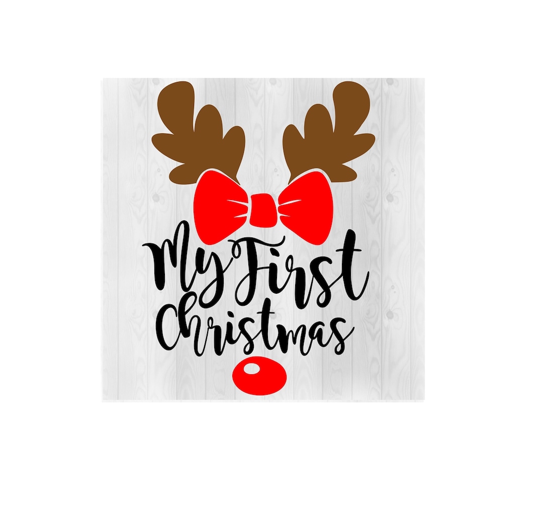 First Christmas SVG, Baby Svg, Christmas Svg, Christmas Png, Reindeer ...