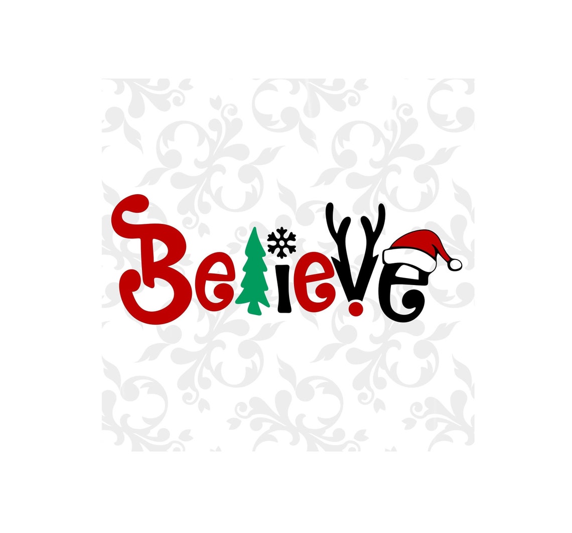 Believe Svg Believe PNG Christmas Svg Santa Hat Svg - Etsy