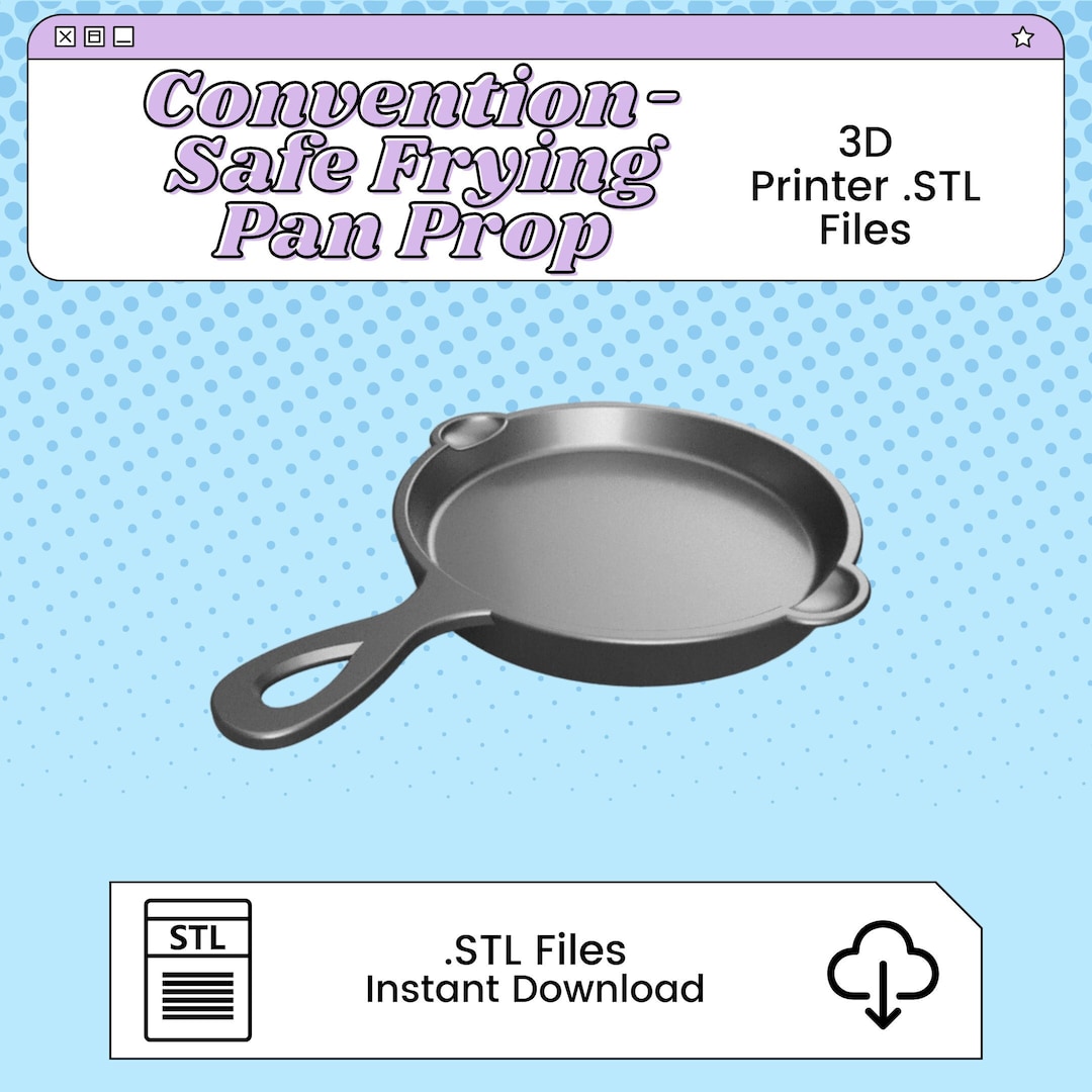 Convention Safe Frying Pan 3D Print File | STL for Cosplay - Etsy