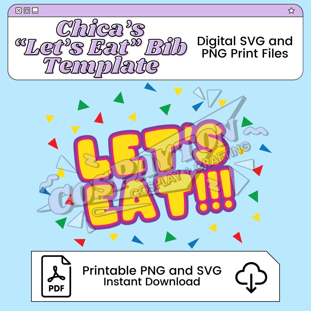 Chica "let's Eat" Bib Printable Cosplay Template Inspired by Five ...