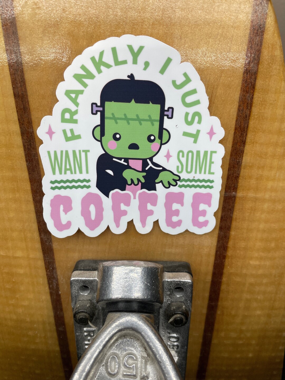 Coffee-frankly, I Want Coffee Sticker - the Perk of the Monster ...