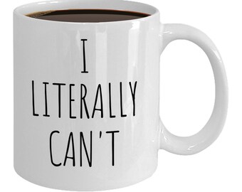 I Literally Cant | Etsy