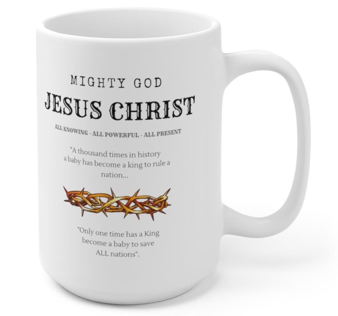 Mighty God Jesus Mug Jesus Christ Disciple of Jesus Follower of Jesus ...