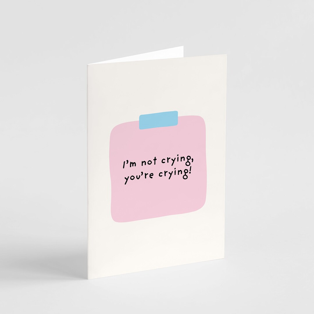I'm Not Crying, You're Crying Card A6 Congratulations Card, Engagement ...