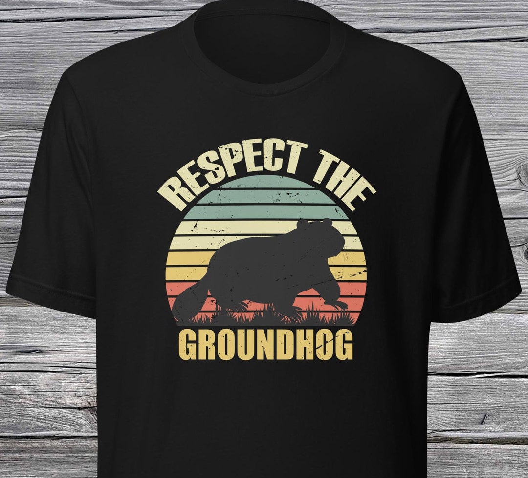 Respect the Groundhog Groundhog Day Shirt Groundhog Gifts - Etsy