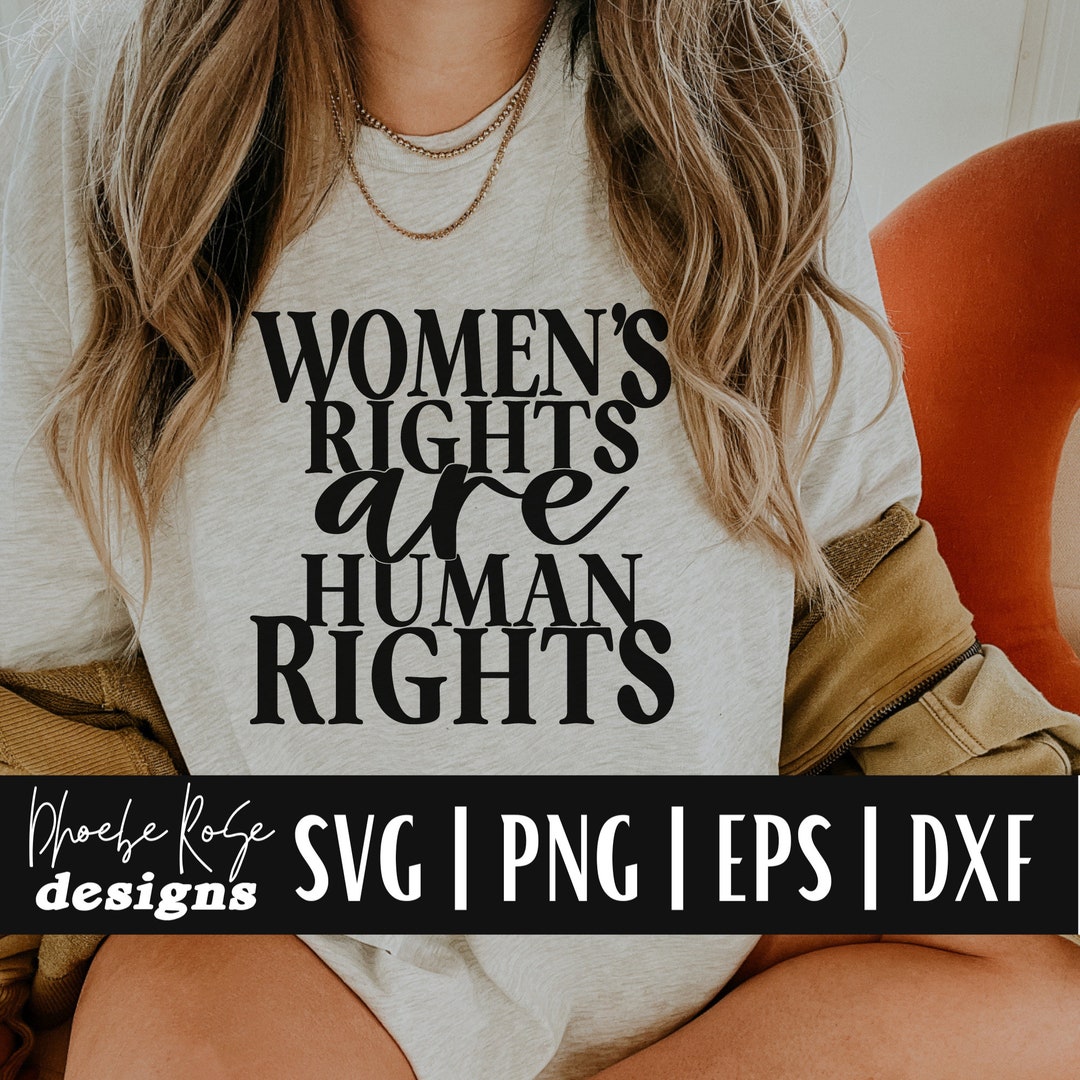 Women's Rights Are Human Rights SVG PNG Eps DXF - Etsy